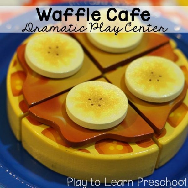 Waffle Pancake Dramatic Play - Play to Learn Preschool
